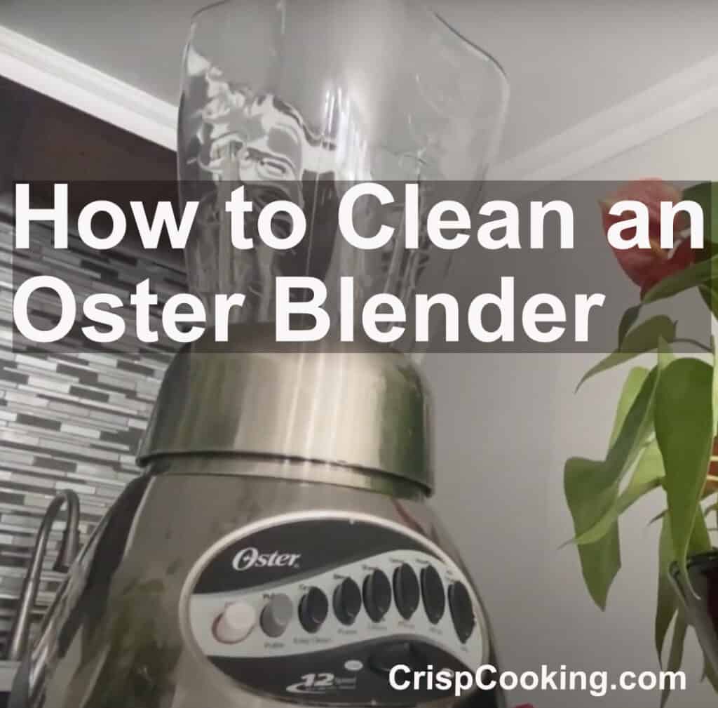 How to Clean an Oster Blender - Simple Guide with 12 Pictures - Crisp ...